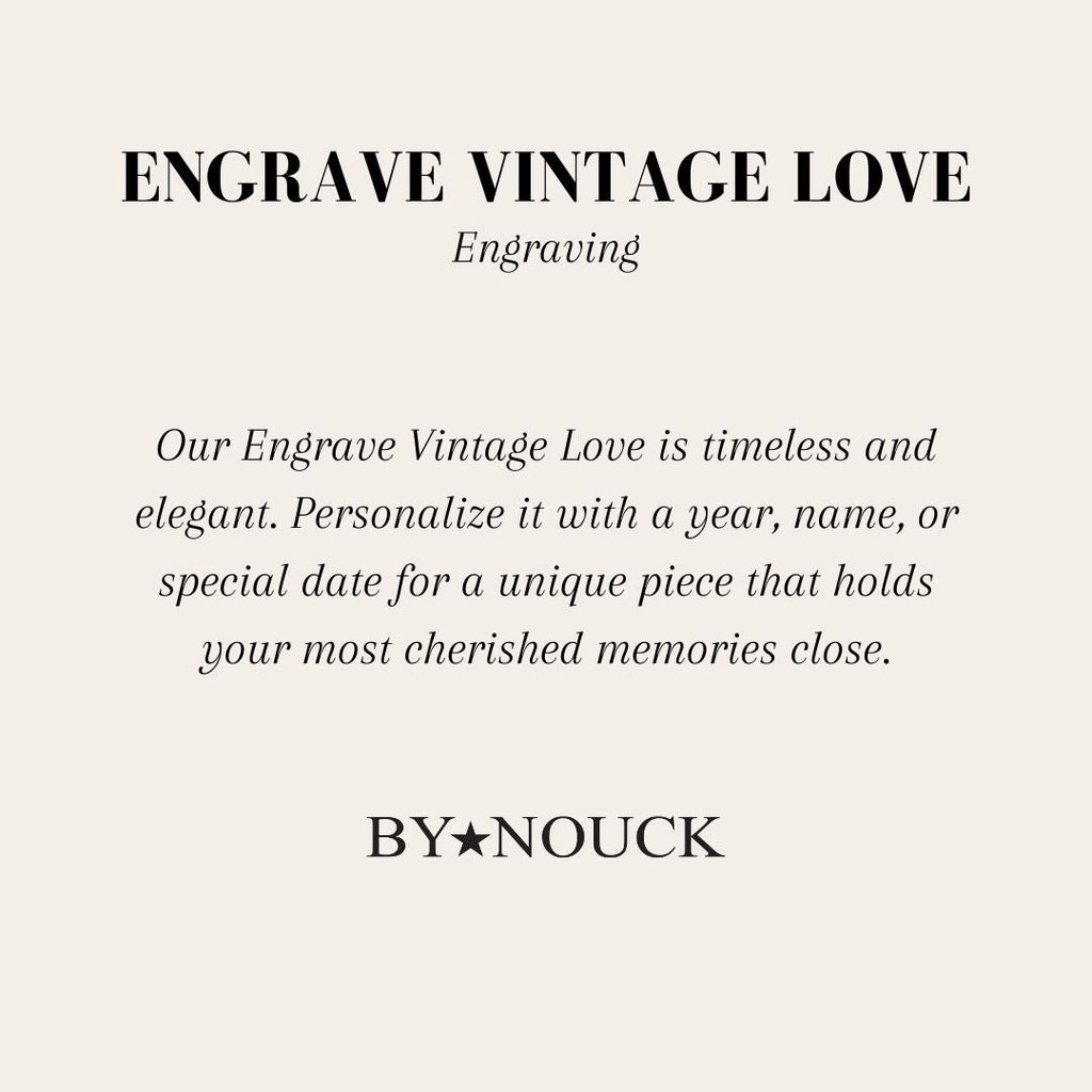DYO Engrave Vintage Love – ByNouck Jewelry